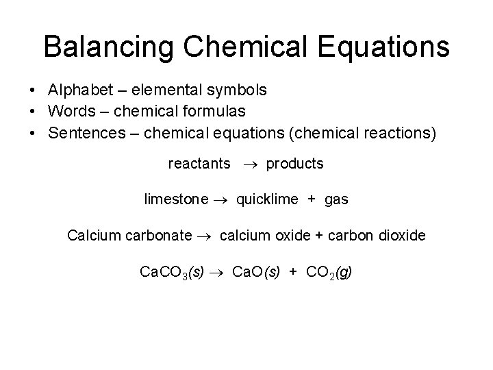 Chapter 3 Formulas Equations and Moles Balancing Chemical