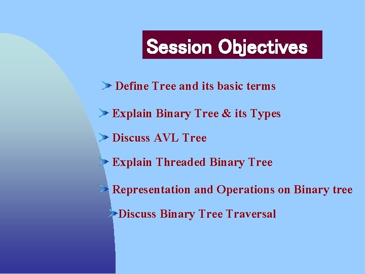 SRMMCA Session Objectives Define Tree and its basic SRMMCA Session Objectives Define Tree and its basic