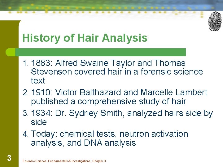 Chapter 3 The Study of Hair By the