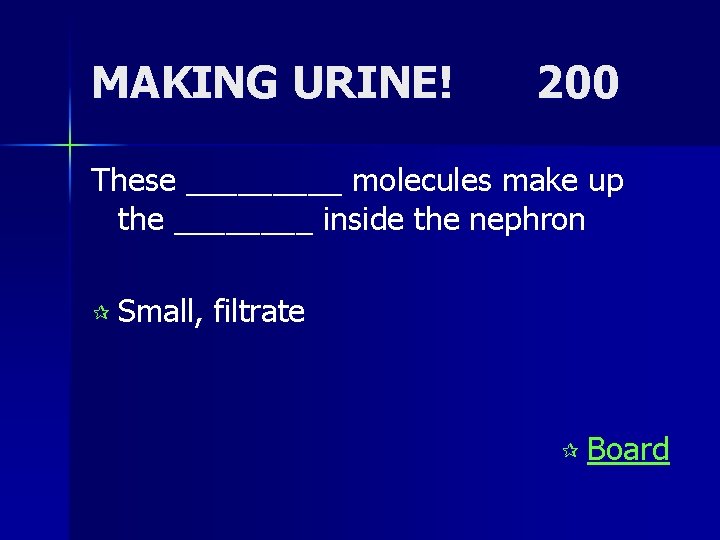 Jeopardy Biology 12 Urinary System The Kid Knee