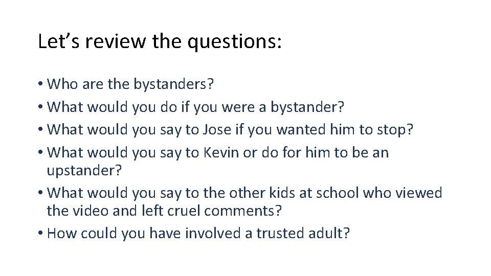 Cyberbullying Be an upstander Key vocabulary Bystander someone