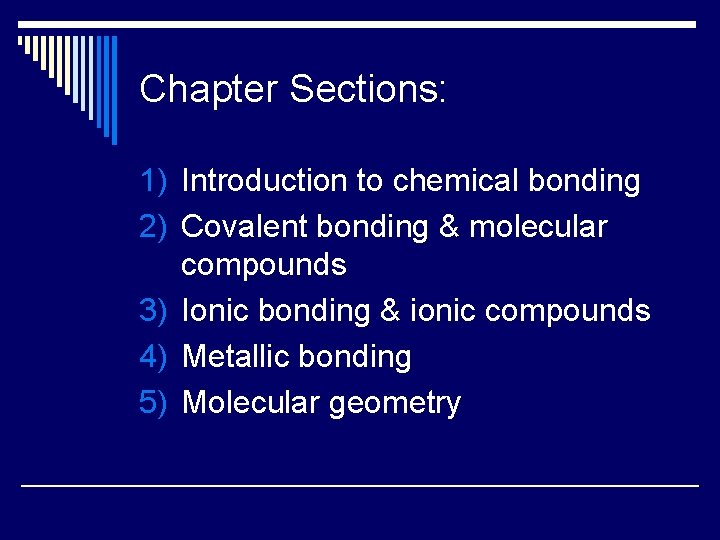 Chapter 6 Chemical Bonding Chapter Sections 1 Introduction