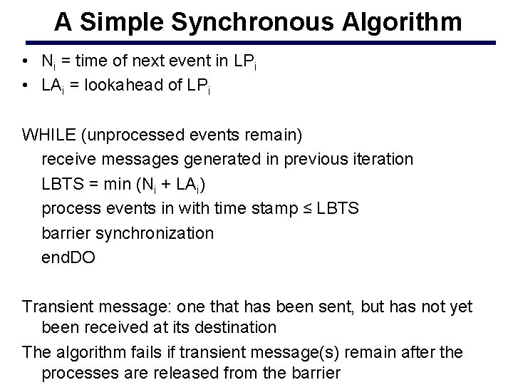 Parallel and Distributed Simulation Transient Messages Outline Transient