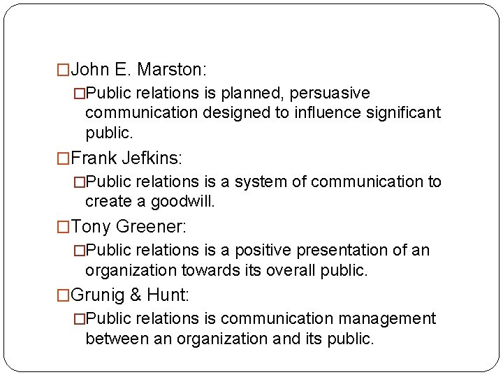 INTRODUCTION TO PUBLIC RELATIONS Definitions Roles and Functions