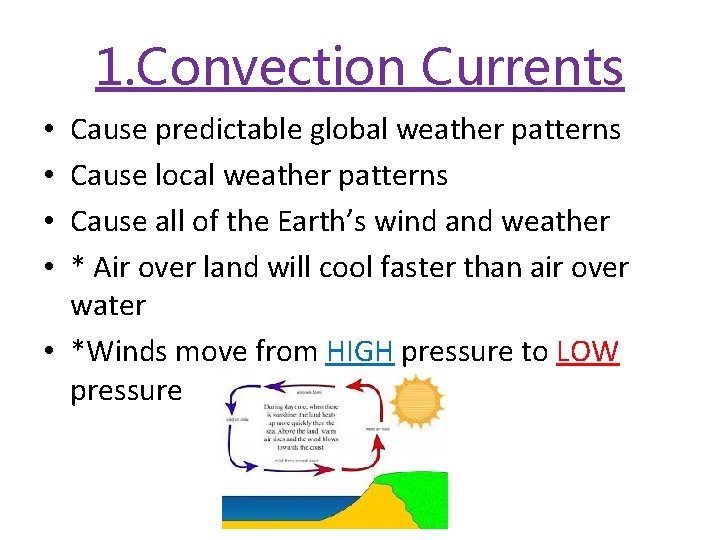 Weather Flashcards 1 Convection Currents Cause predictable global
