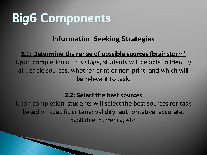 The Big 6 Research Model The Need for