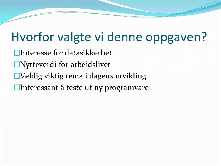 Bachelorprosjekt Oppgave 17 E Sikkerhet i et Windowsbasert