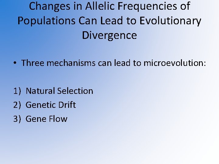 Mechanisms of Evolution and Speciation Objectives Recognize mutation