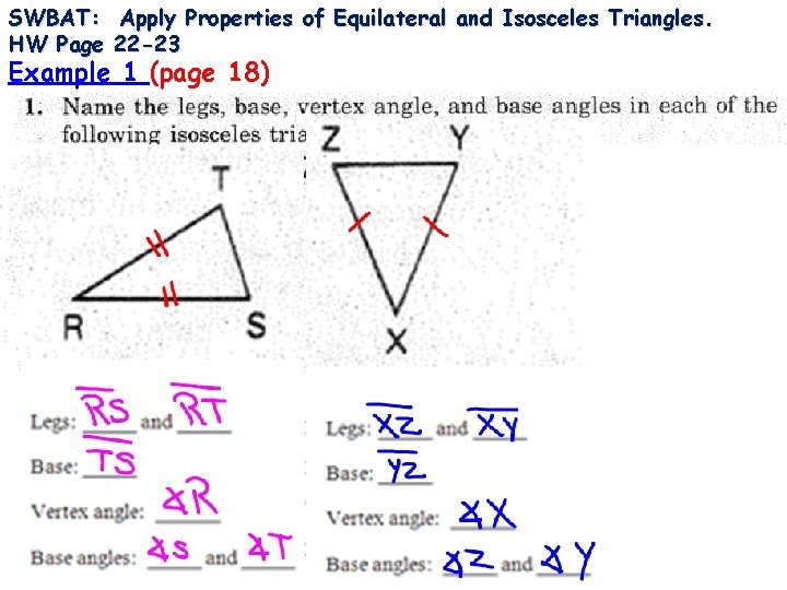 SWBAT Apply Properties of Equilateral and Isosceles Triangles
