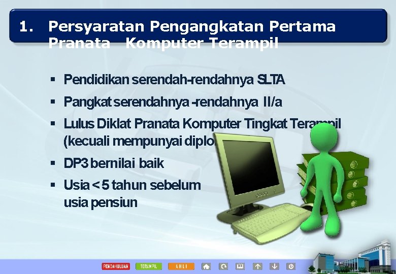 JABATAN FUNGSIONAL PRANATA KOMPUTER Dasar Hukum KEPUTUSAN MENPAN
