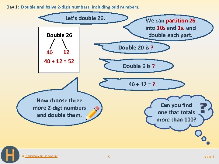 Multiplication and Division Double and halve 2 and