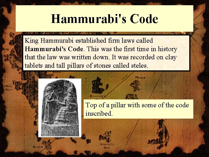 The Rise of Babylon Babylon was the capital