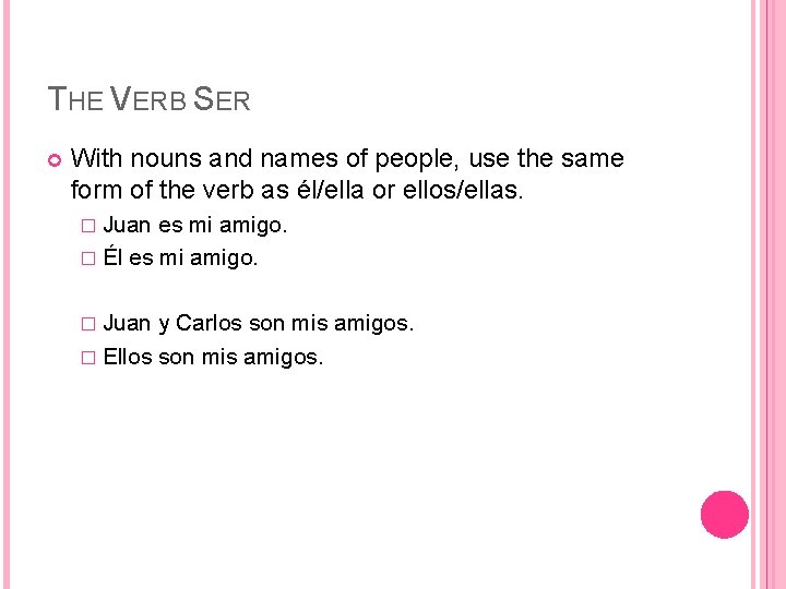 THE VERB SER Chapter 1 Part II Grammar
