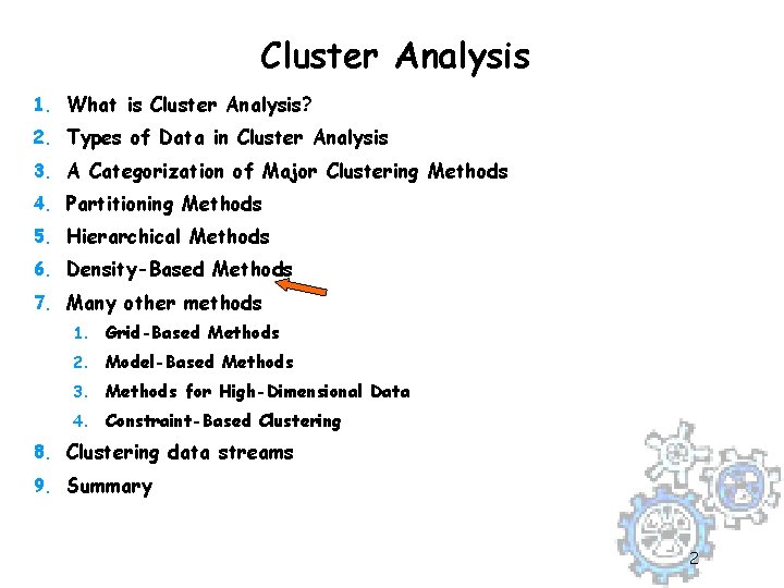 DensityBased and other Clustering Methods CS 240 B