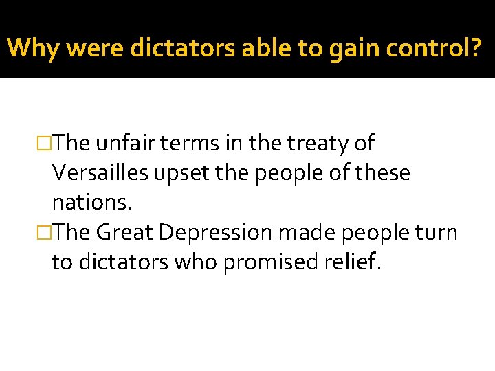 The Global Depression and The Rise of Dictators