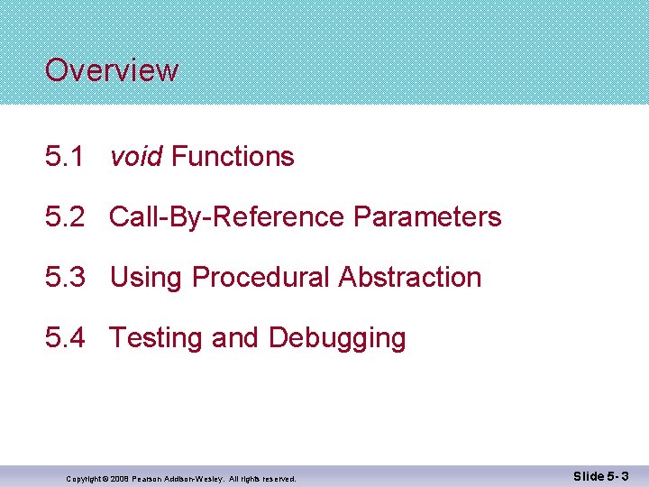 Chapter 5 Functions for All Subtasks Copyright 2008