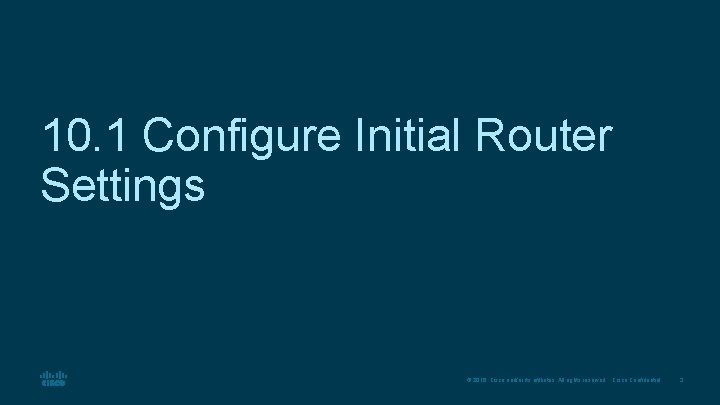 Module 10 Basic Router Configuration Introduction to Networks