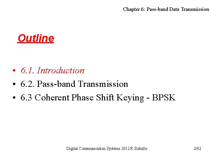 Chapter 6 Passband Data Transmission Chapter 6 Passband