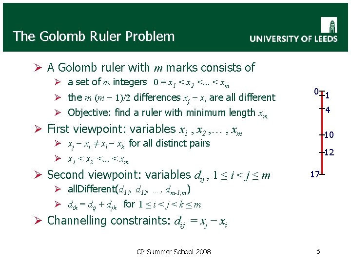 Modelling for Constraint Programming Barbara Smith 4 Combining