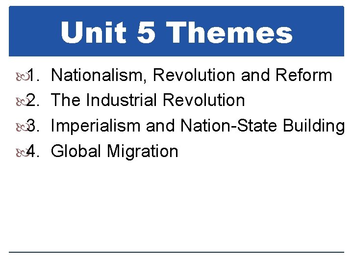 Unit 5 1750 1900 Industrialization and Globalization Unit