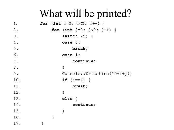 Classes Variables Methods Constructors Control Structures Inheritance Access