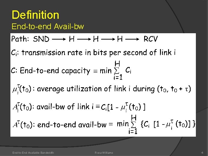 ENDTOEND AVAILABLE BANDWIDTH MEASUREMENT METHODOLOGY DYNAMICS AND RELATION