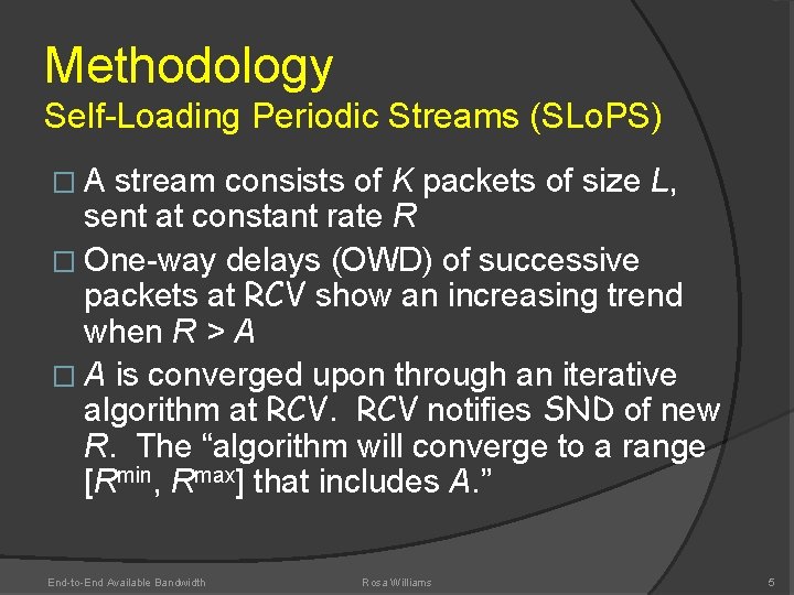 ENDTOEND AVAILABLE BANDWIDTH MEASUREMENT METHODOLOGY DYNAMICS AND RELATION