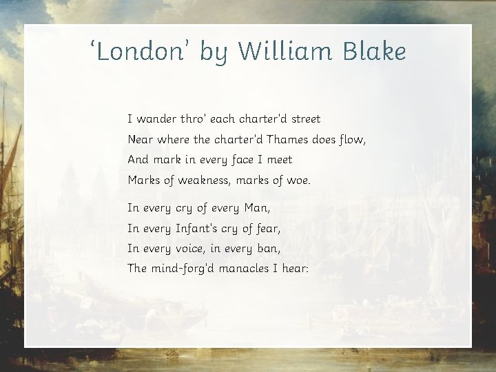London by William Blake Lesson Objective To analyse