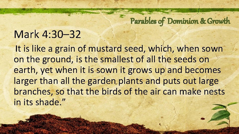 Parables of Dominion Growth Mark 4 26 34