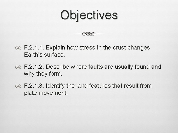 Forces in Earths Crust Section 2 1 Objectives