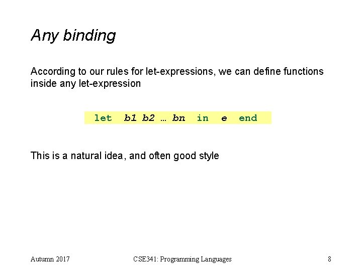 Cse 341 Programming Languages Lecture 3 Local Bindings 