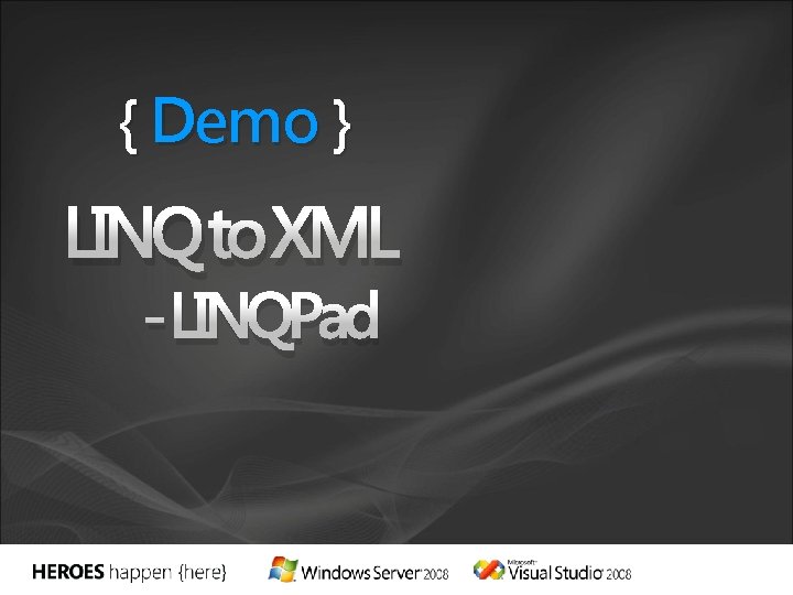 LINQ ASP NET WPF Win Form RIASilverlight MobileWindows