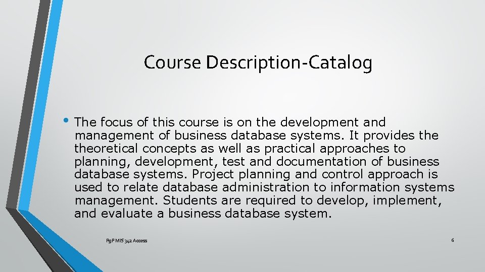 MIS 342 Fall 2021 Advanced Business Computer Applications