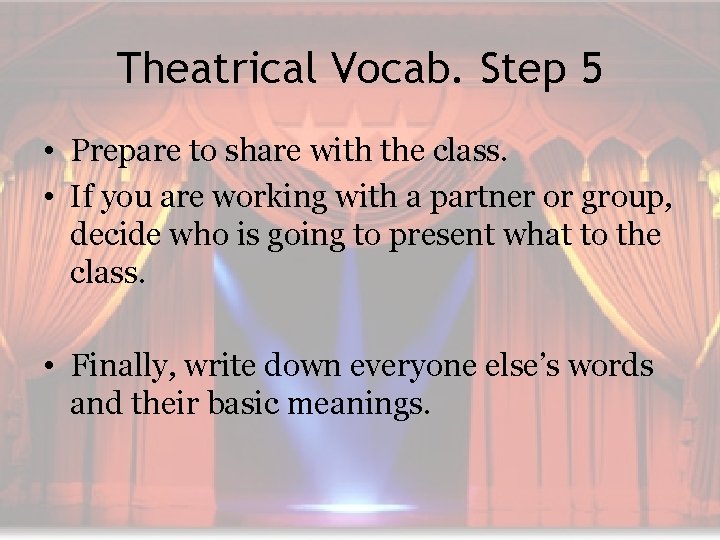 Theatrical Vocabulary Words to know before the curtain