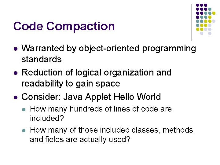 Program Reduction Focusing on Compaction Benjamin J Fruchter