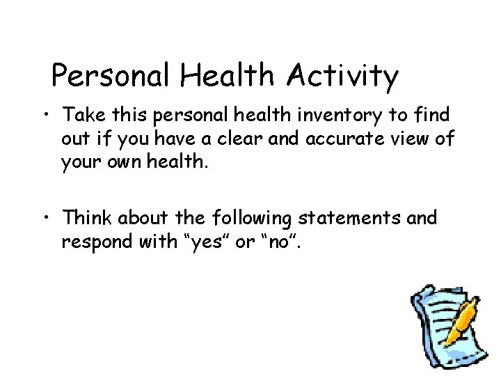 Your Health and Wellness Objectives Today we are