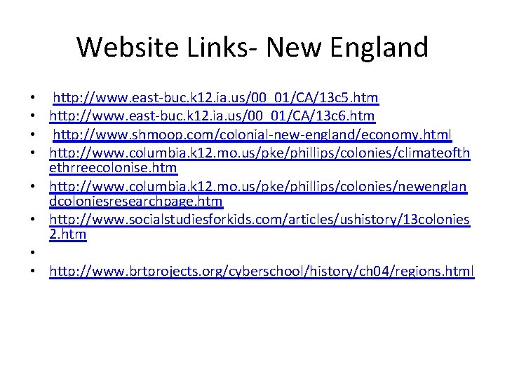 13 Colonies Webquest Ms Maneck US History Welcome