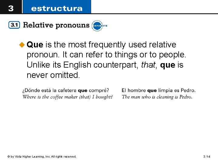 In both English and Spanish relative pronouns pronombres