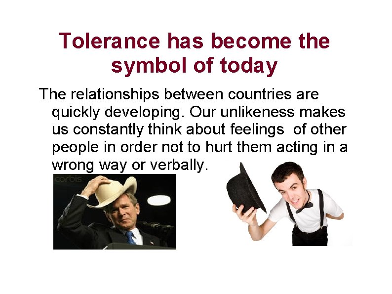 Are stereotypes harmful Tolerance has become the symbol