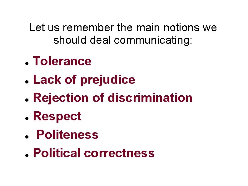 Are stereotypes harmful Tolerance has become the symbol