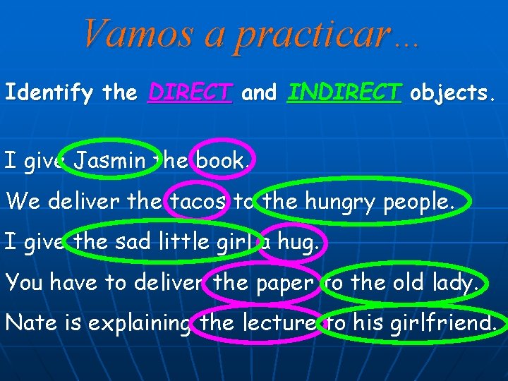 DOUBLE OBJECT PRONOUNS Vamos a repasar n n