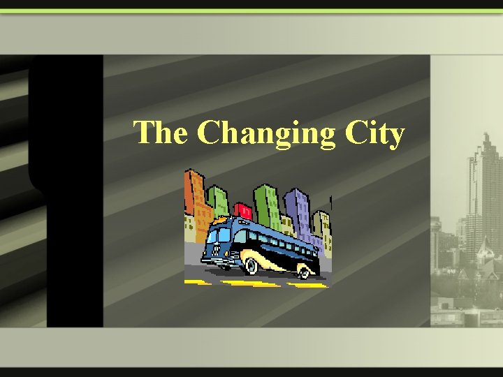 Unit Seven Cities and Urban Land Use Advanced
