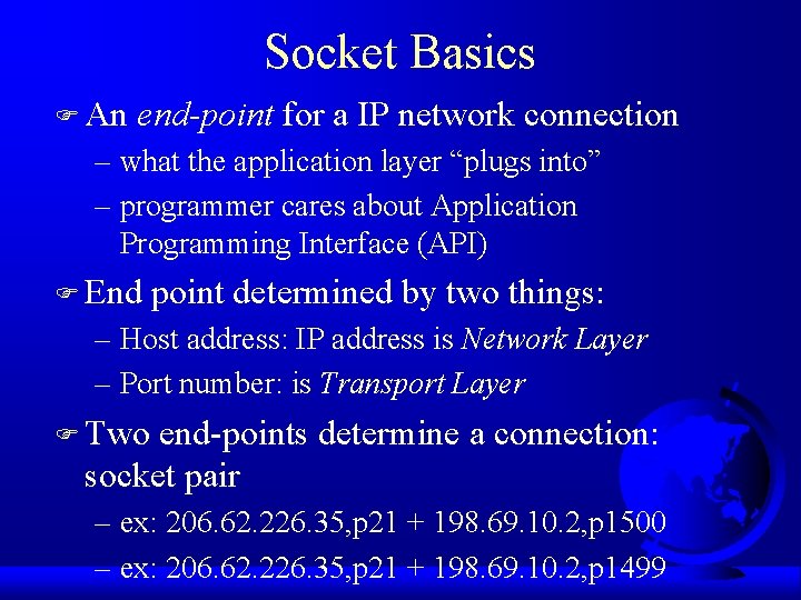 Computer Networks Sockets Outline F Socket basics F