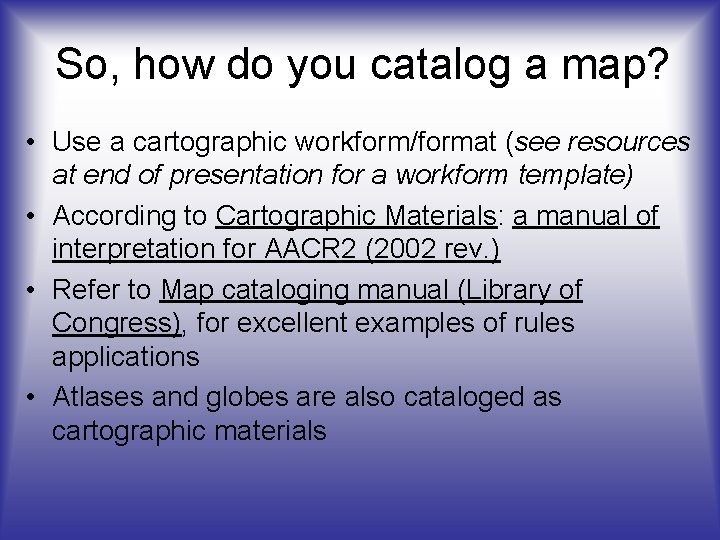 Introduction to Map Cataloging The Accidental Map Librarian