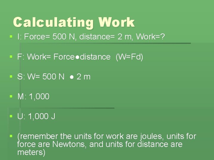 Work and Energy Vocabulary Work The use of