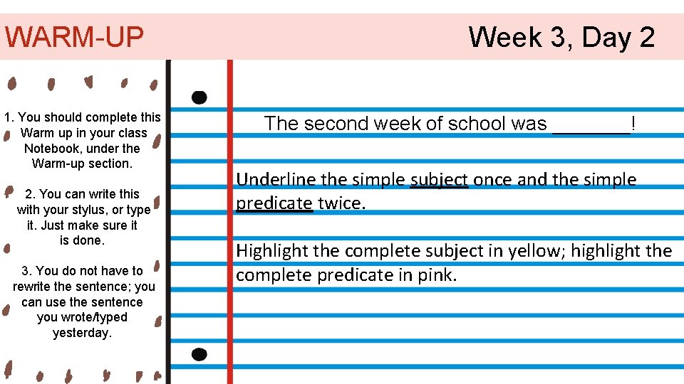 TUESDAY Day 11 PROCEDURES LEARNING Be ON TIME