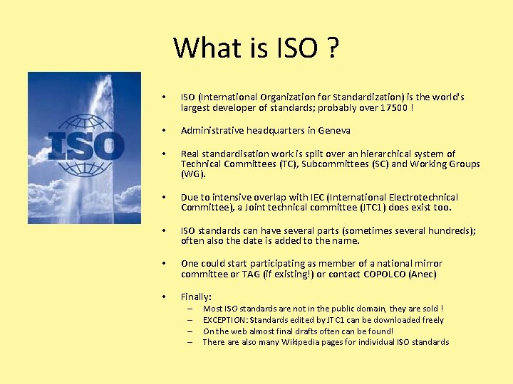 Overview of ISO standardisation actions by Jan Engelen