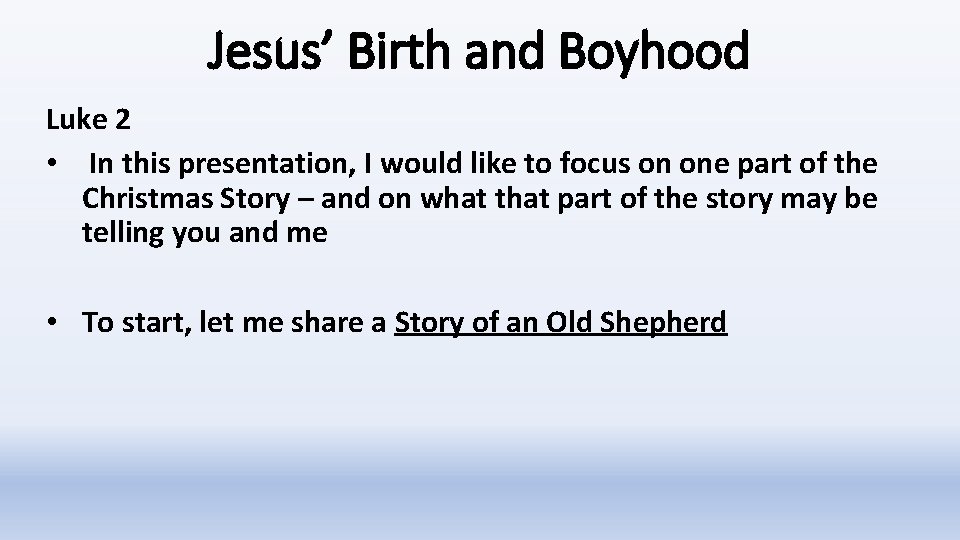 Jesus Birth and Boyhood Luke 2 Jesus Birth