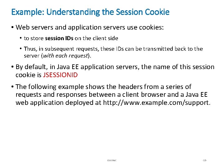 Cookies Client Session Identification Cookies Stateless Protocol Remember