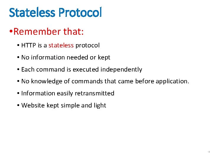 Cookies Client Session Identification Cookies Stateless Protocol Remember